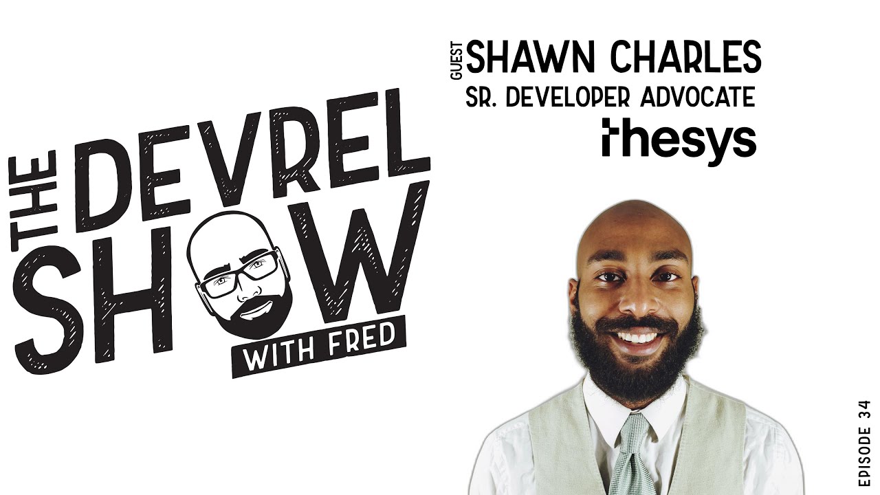devrelshow episode 34 - Shawn Charles from Thesys - YouTube