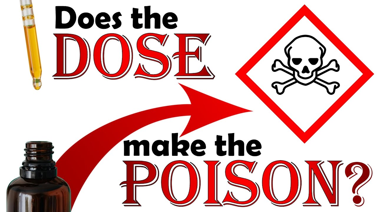 Does the DOSE make the POISON? - YouTube
