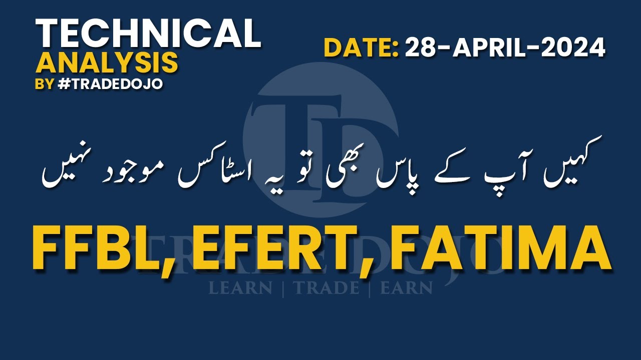 #psx FFBL, EFERT, FATIMA Price Action Technical Analysis by @TradeDojo - YouTube