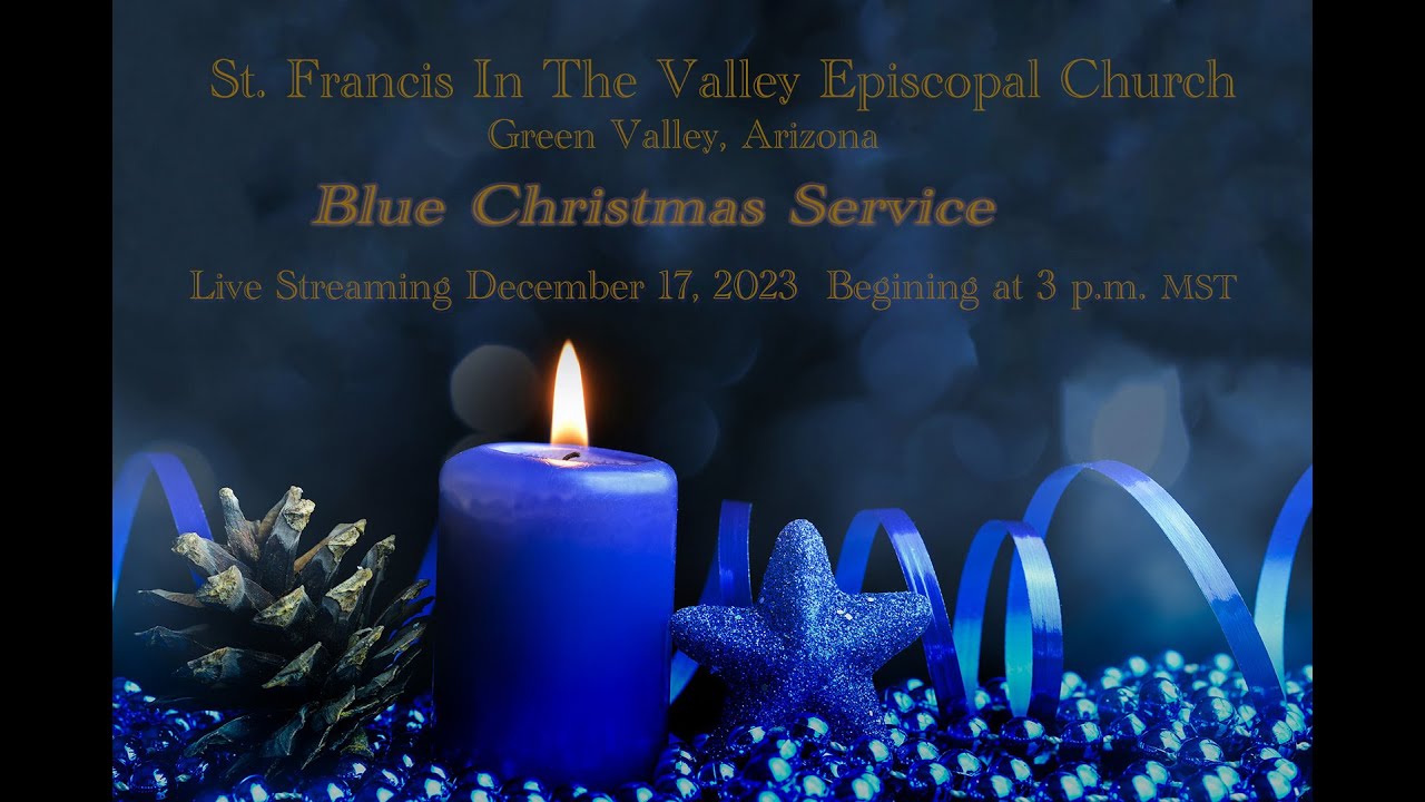 Blue Christmas Service December 17 2023 3 P m MST YouTube blue-christmas-service-december-17-2023-3-p-m-mst-youtube