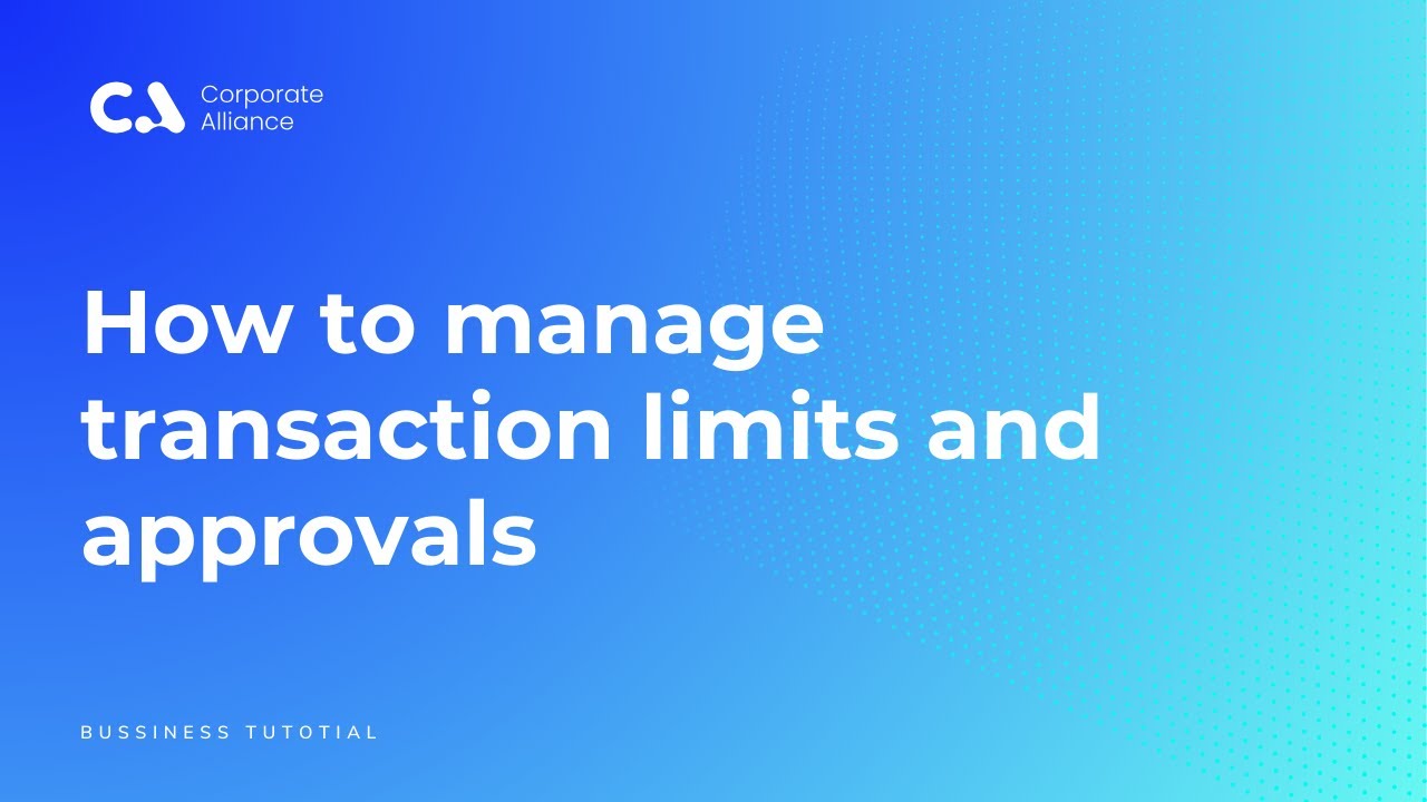 How to manage transaction limits and approvals - YouTube