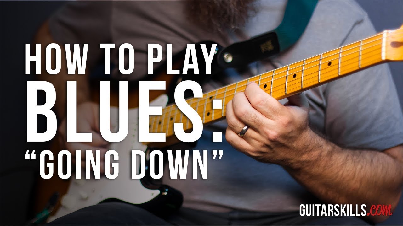 How To Play "Going Down" by Freddie King | GuitarSkills.com Lessons ...