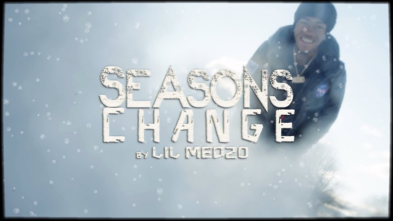 Lil Medzo - Seasons Change (Official Music Video) - YouTube