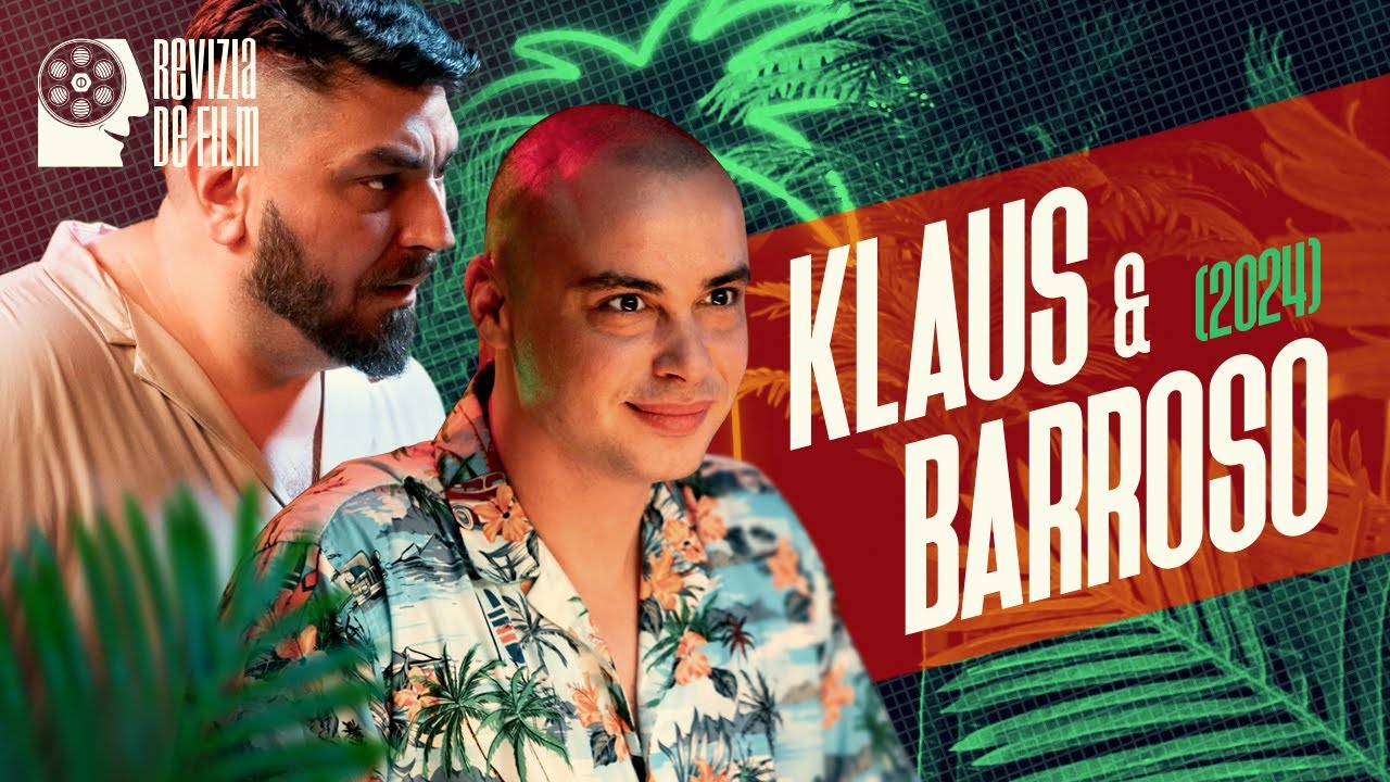 RECENZIE Klaus & Barroso | Un film despre FRĂȚIE!? - Revizia de Film ...