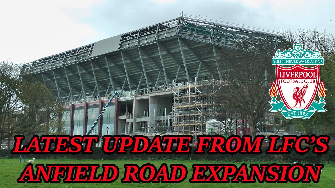 Latest Works Update on Liverpool FC's Anfield Road Expansion - YouTube