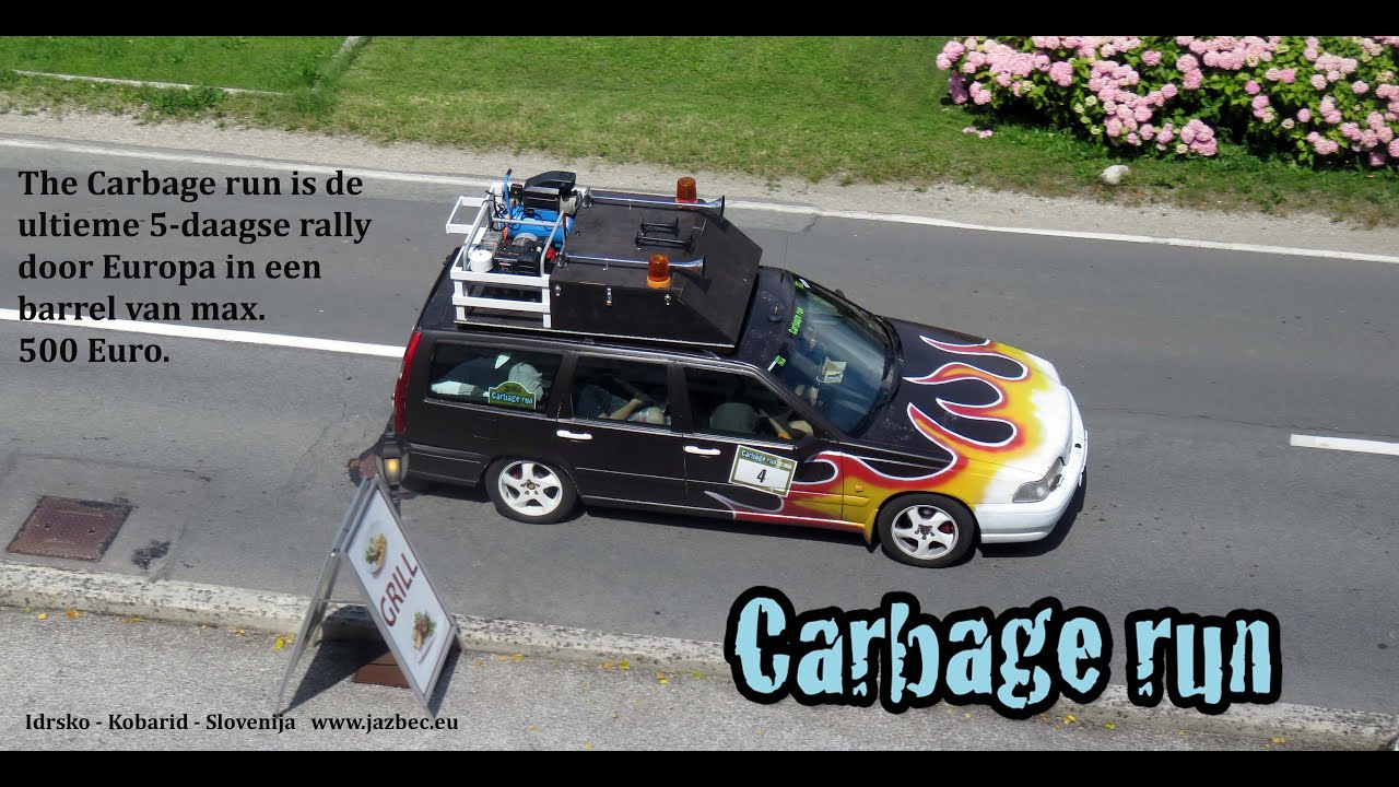 Carbage run 2016 in Slovenië - Idrsko ( Kobarid)/ 06.07.2016 - YouTube