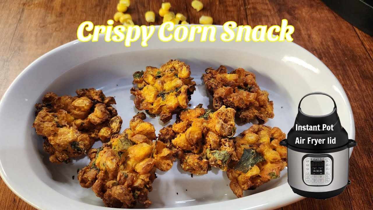 Air Fried Crispy Corn Snack / Quick less oil healthy snack with frozen ...