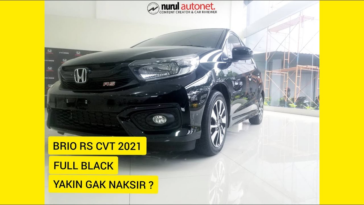 Honda All New Brio RS CVT 2021 - Body Full Black Tambah Gagah - YouTube