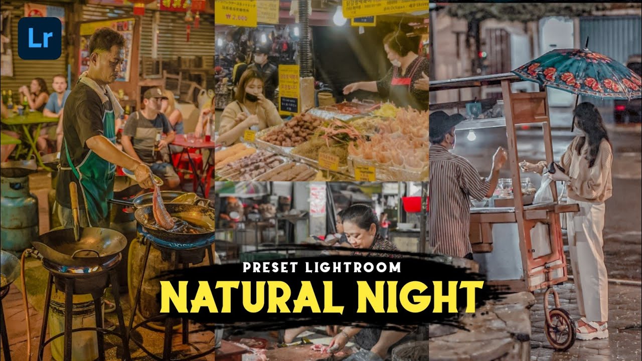 50+ PRESET LIGHTROOM | NIGHT NATURAL | LIGHTROOM TUTORIAL - YouTube