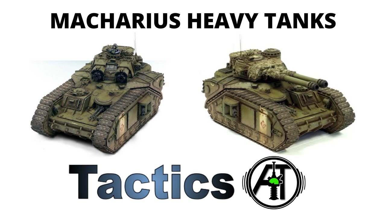 Macharius Heavy Tank: Rules, Review + Tactics (also Vulcan, Omega and ...