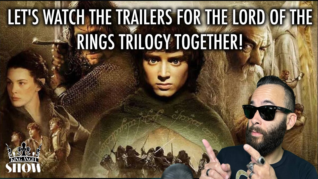 Let's watch the Lord of the Rings Trilogy trailers Together! - REVIEW # ...