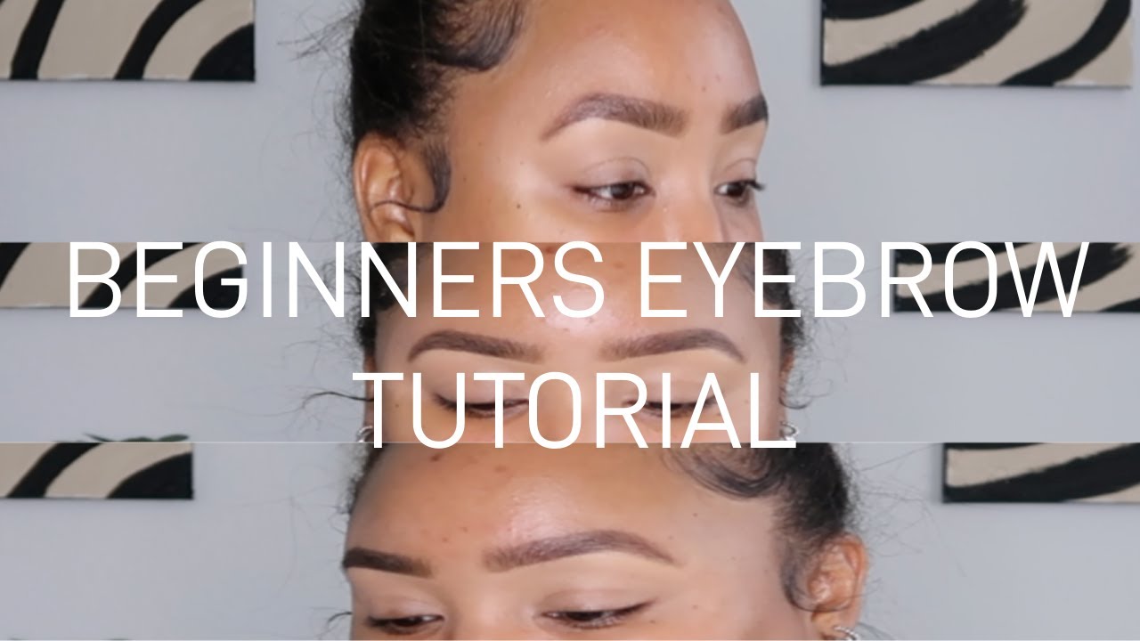 EYEBROW TUTORIAL BEGINNER FRIENDLY - YouTube