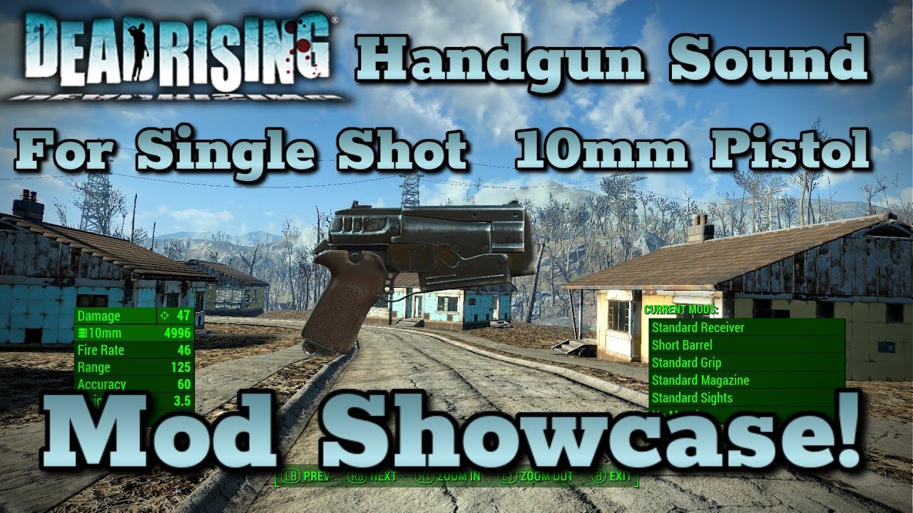 Fallout 4 - Dead Rising Handgun Sound For Single Shot 10mm Pistol Mod ...