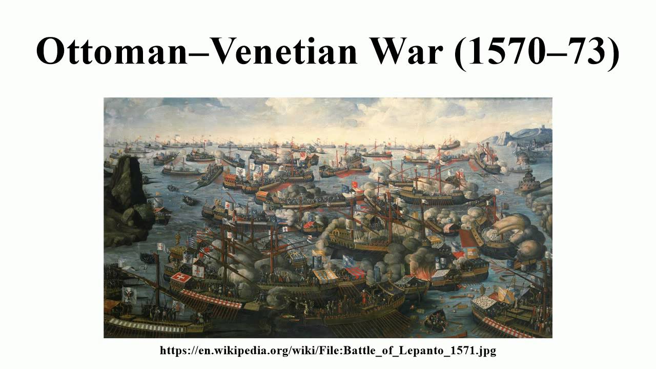 Ottoman–Venetian War (1570–73) - YouTube