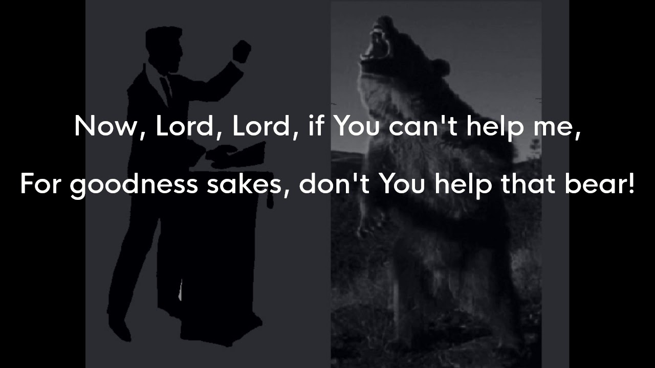 The Preacher and the Bear - YouTube