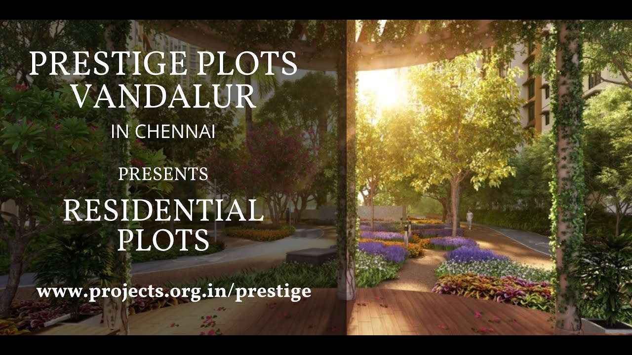 Prestige Plots Vandalur In Chennai - Draw Your Dream Into Reality ...