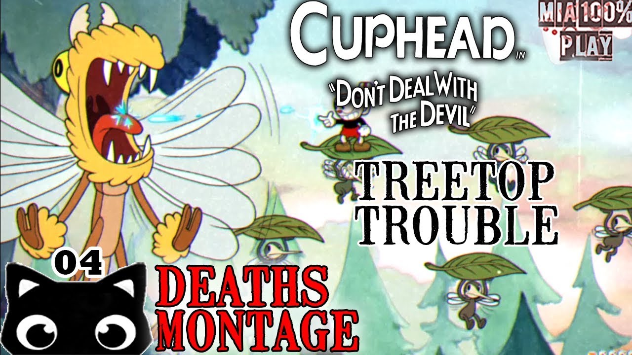 Treetop Trouble - Deaths Montage Playthrough CUPHEAD - 04 - YouTube