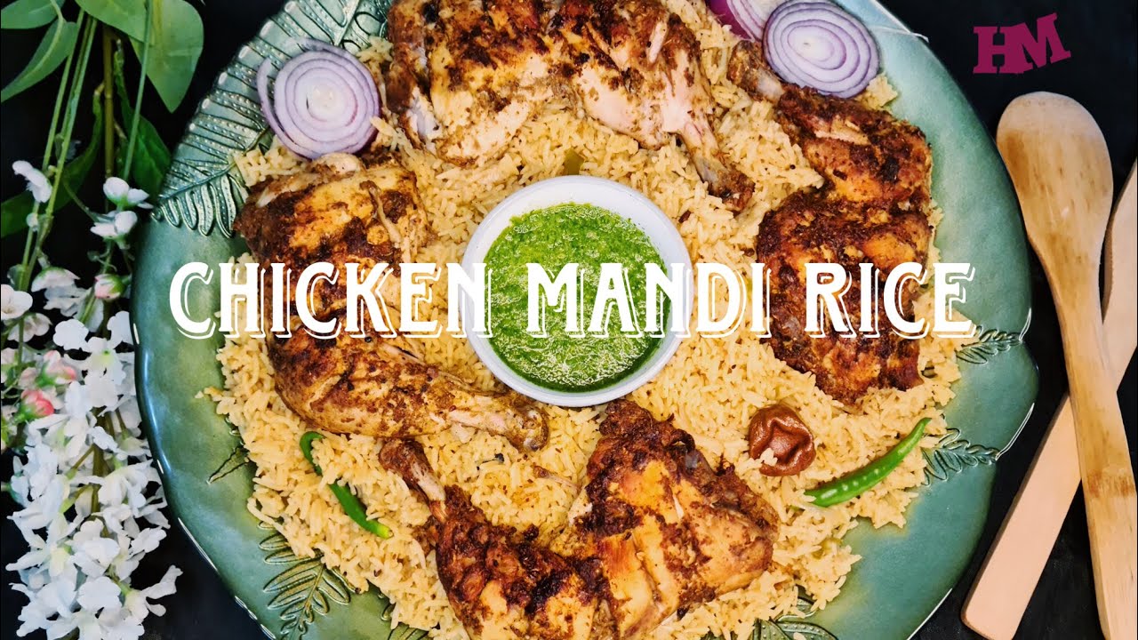 CHICKEN MANDI RECIPE | MIDDLE EASTERN STYLE | HM FOOD AND TRAVEL - YouTube