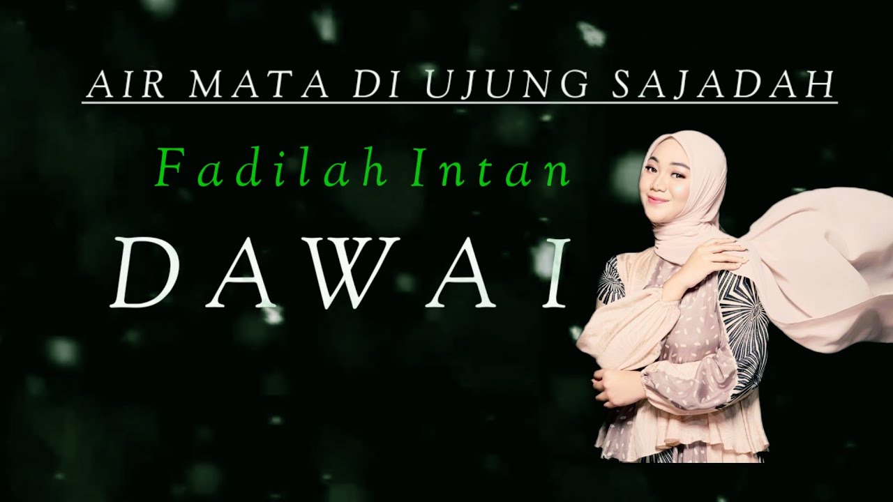 Fadhilah intan { Dawai } lirik - YouTube