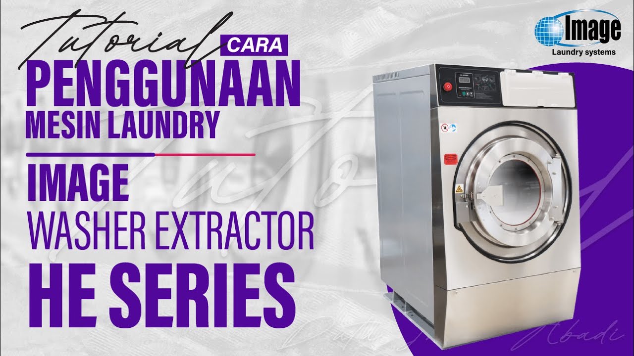 Cara Menggunakan IMAGE Washer HE | Tutorial Lengkap by Duta Indah Abadi ...