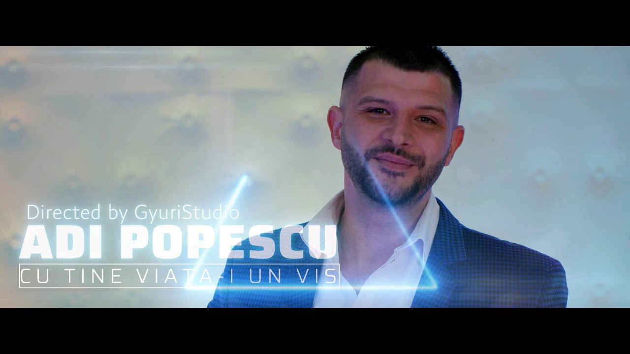 @AdiPopescu Cu tine viata-i un vis - YouTube