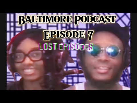 (LOST EPISODES) Baltimore Podcast #7 - @2rawxo - YouTube