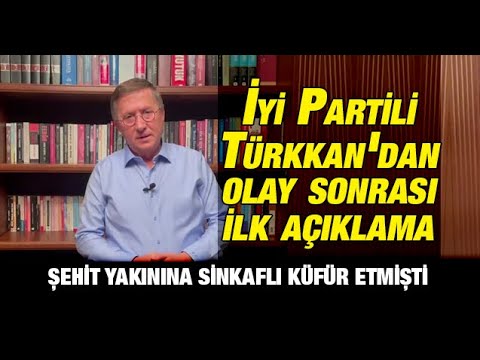 İyi Partili Lütfü Türkkan'dan ilk açıklama | Şehit ağabeyine sinkaflı küfür etmişti