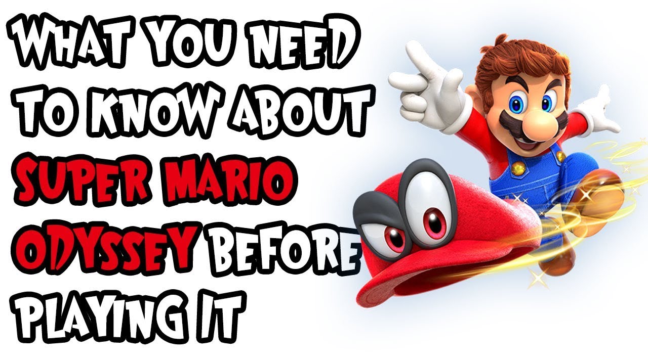 What you need to know About Super Mario Odyssey Before Playing It ...