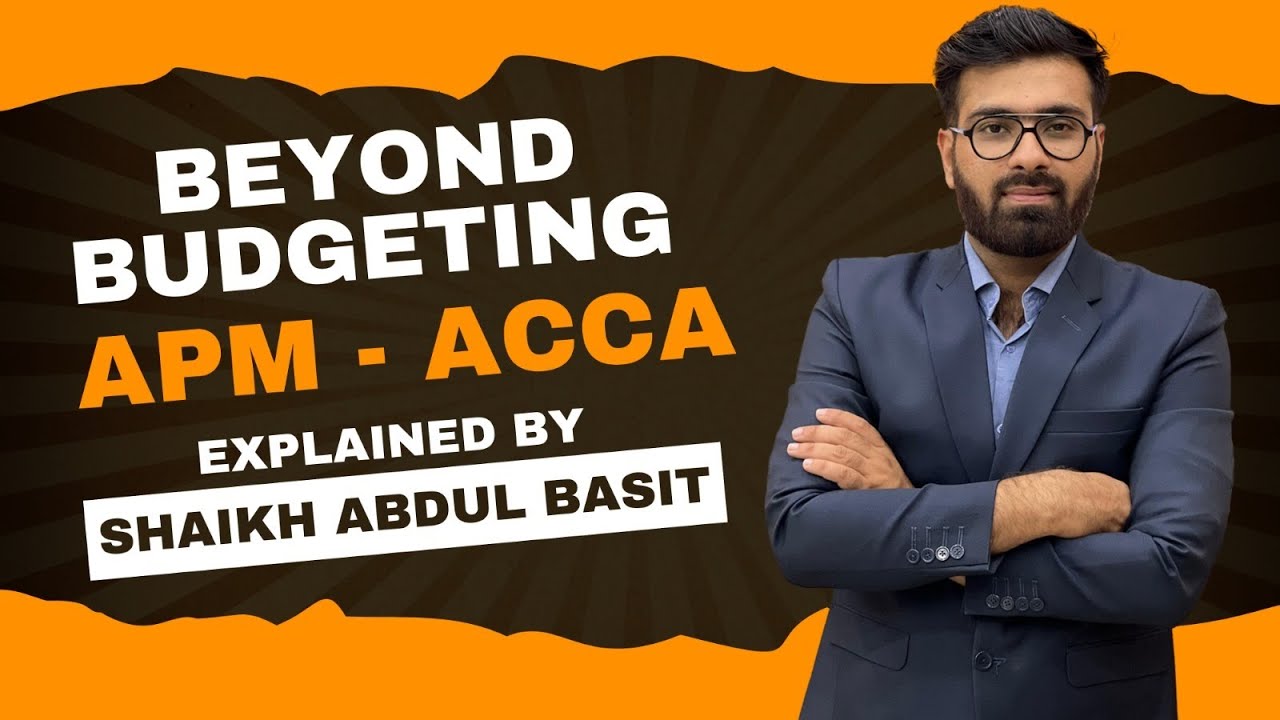 Beyond Budgeting - APM - ACCA explained by SAB - YouTube
