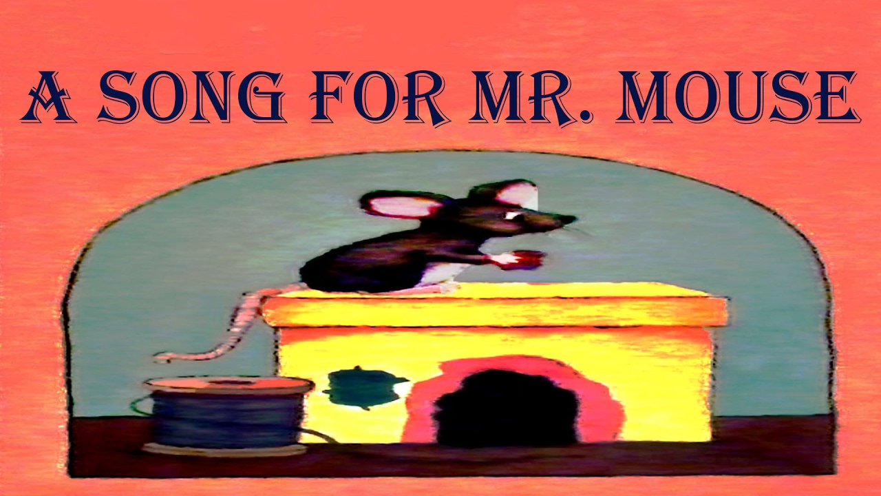 A SONG FOR MR MOUSE-Children's book-read with me... - YouTube