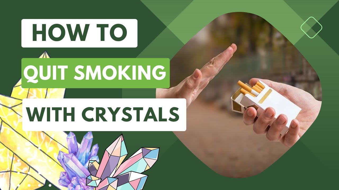 Crystals Unveiled: Your Guide to Quit Smoking and Find Freedom - YouTube