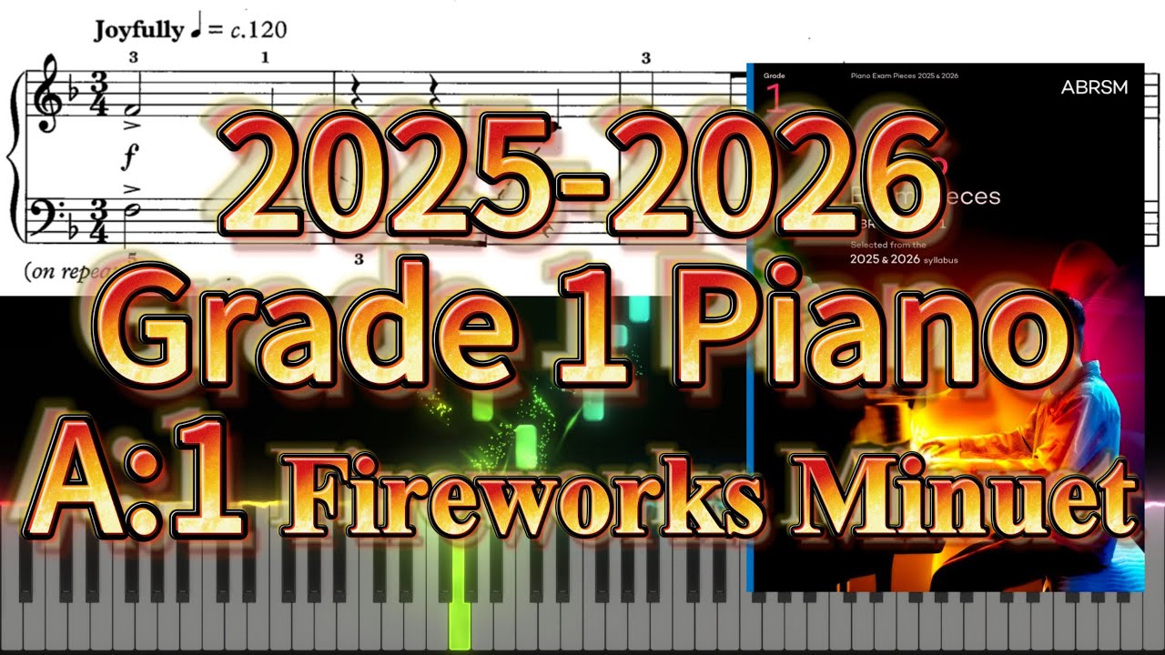 ABRSM Piano Grade 1 2025-2026 A1 Fireworks Minuet Music for the Royal ...