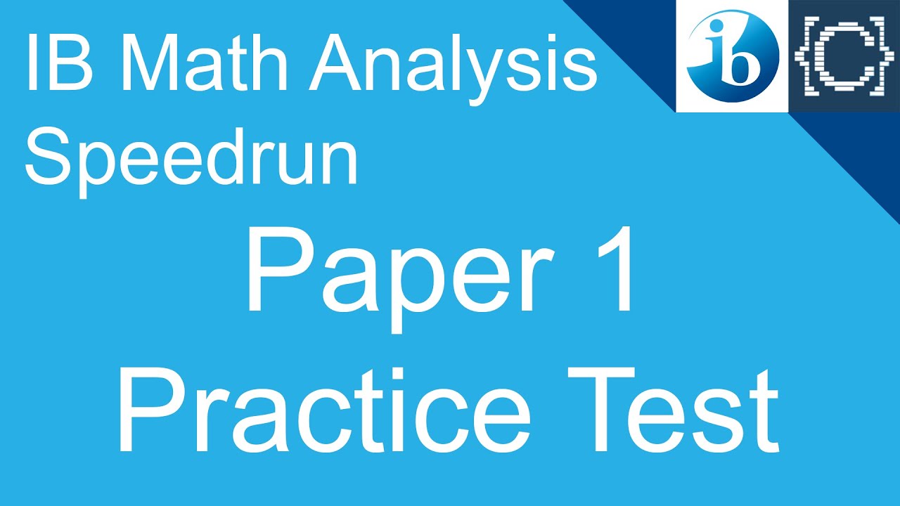 Paper 1 Practice Test | CodingBytes IB Math Analysis Speedrun - YouTube