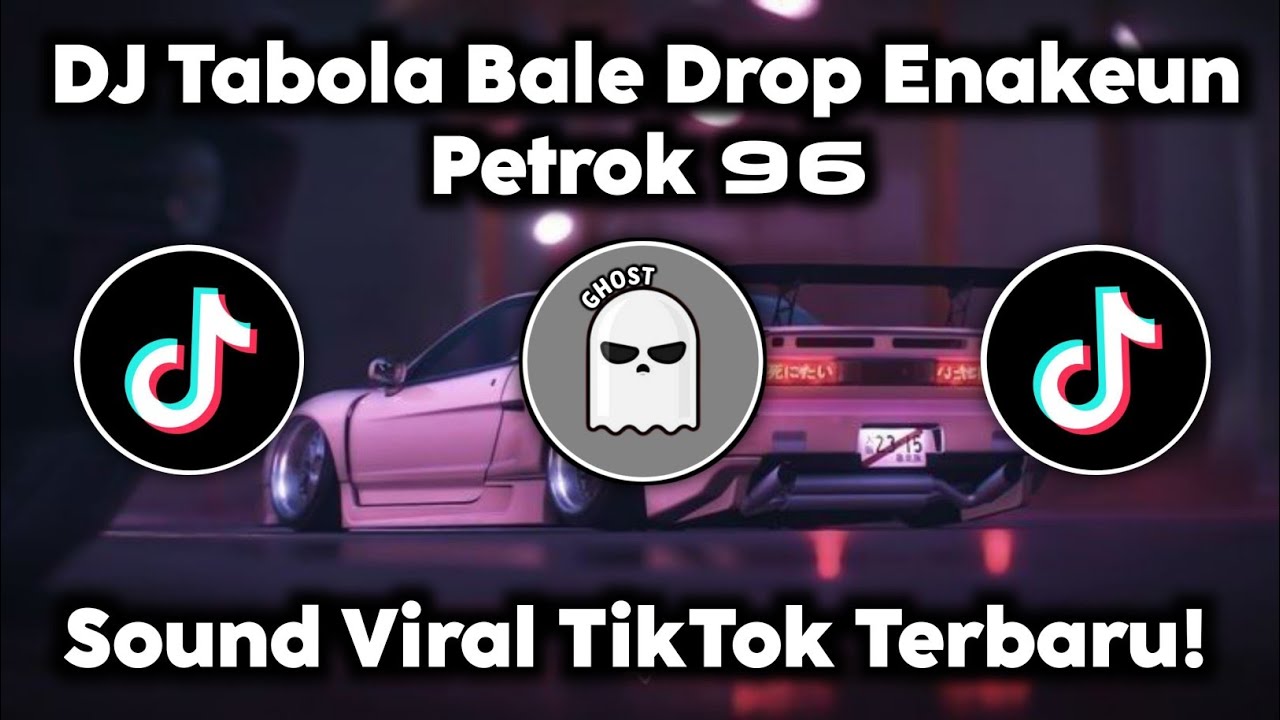 DJ TABOLA BALE DROP ENAKEUN PETROK 96 VIRAL FYP TIKTOK TERBARU 2025 ...