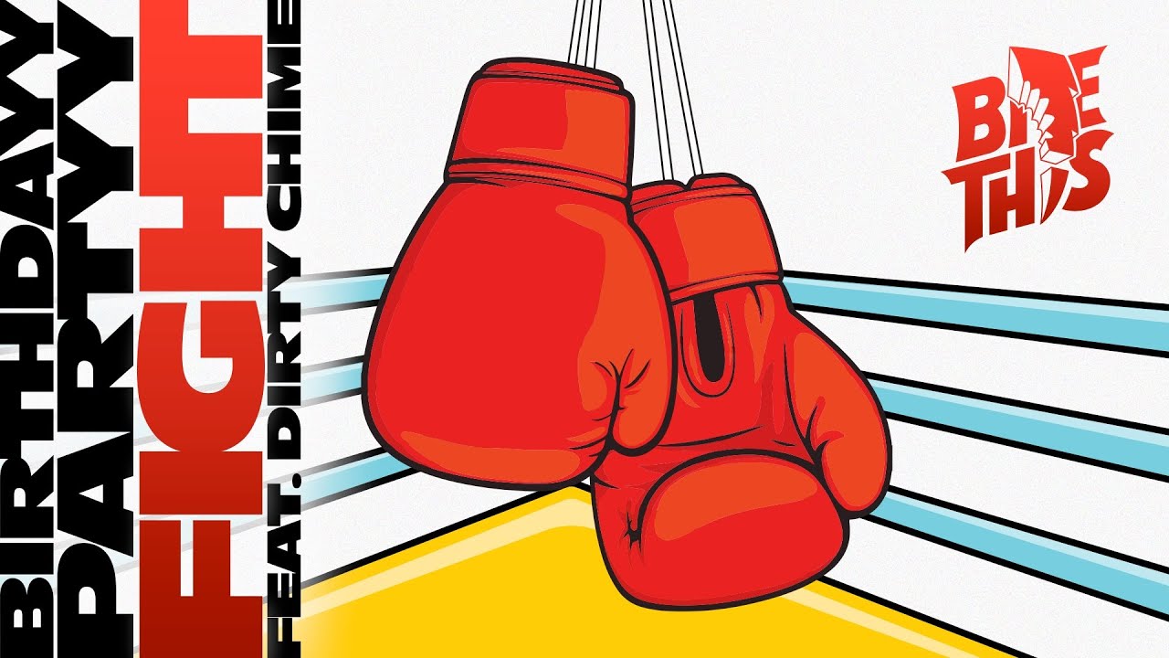 Birthdayy Partyy - Fight (Feat. neverwaves ) - YouTube