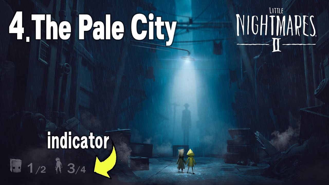 🔪Little Nightmares 2 - Chapter 4: The Pale City🔪 NO DEATH, 100% ...