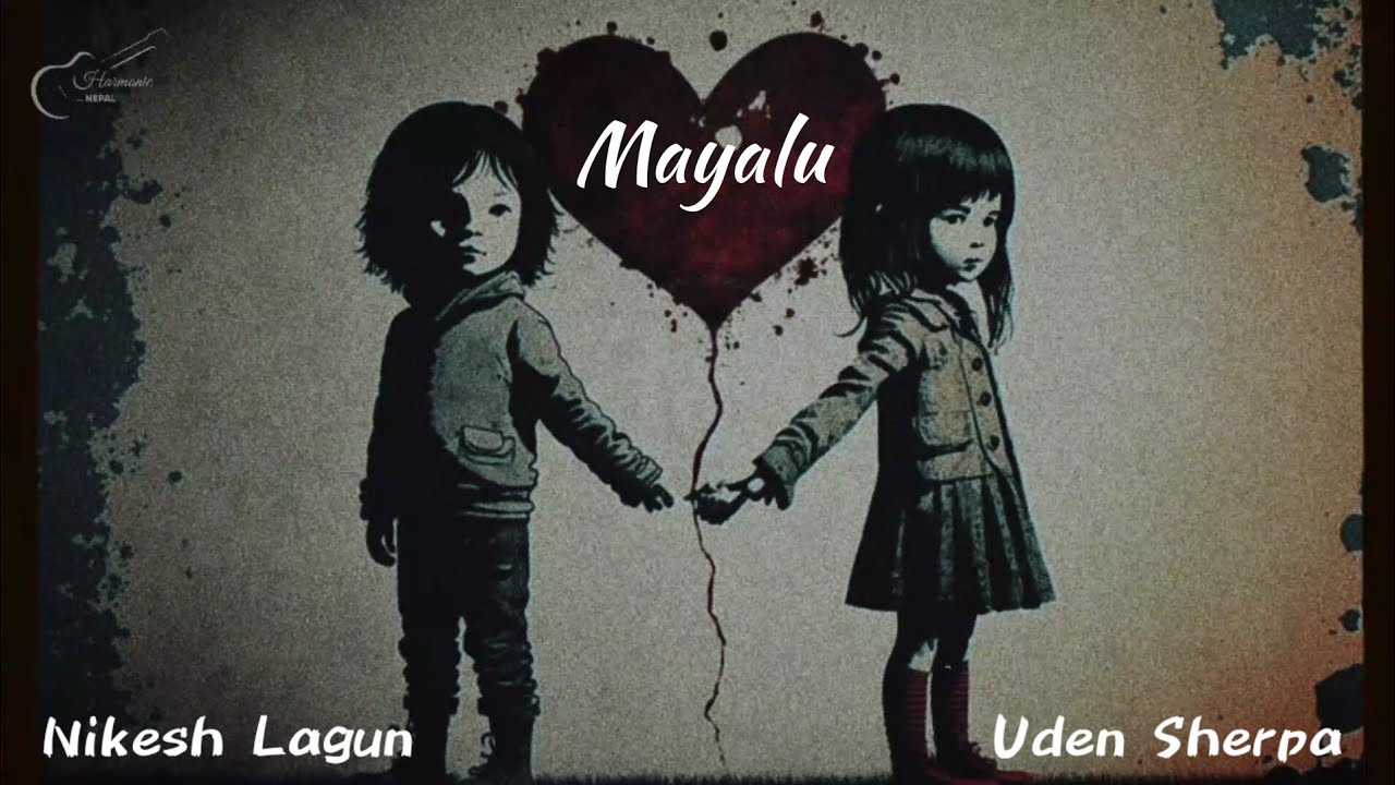 Nikesh Lagun - Mayalu | ft. Uden Sherpa | Raw Lyrical Video | Original | Harmonic Nepal - YouTube
