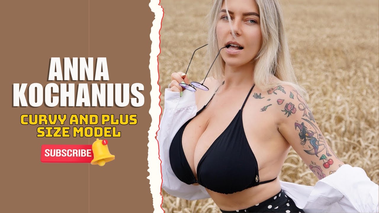 Anna Kochanius: Journey of a Plus-Size Model & Influencer | Lifestyle & Fashion Insights - YouTube