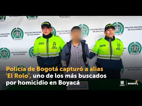 Policía de Bogotá capturó a alias 'El Rolo', uno de los más buscados ...