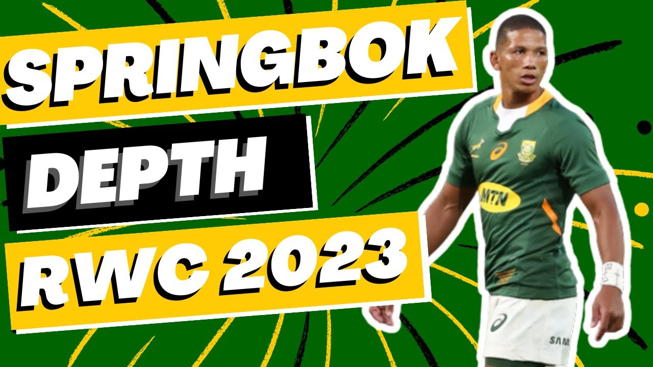 Springboks Rugby World Cup 2023 Depth Chart - YouTube