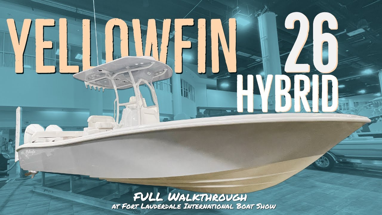 YellowFin 26 Hybrid Walkthrough at FLIBS - YouTube