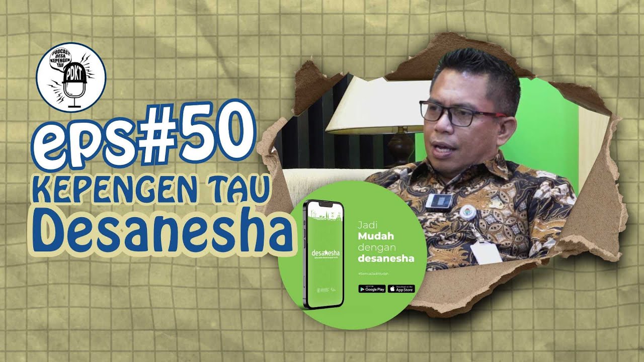 Kepengen Tau: Aplikasi Desanesha | eps. 50 | - YouTube