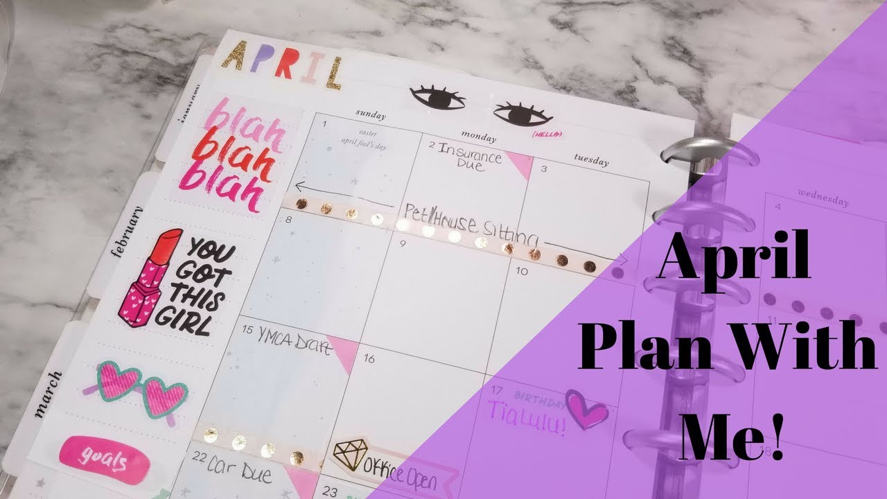 April Monthly Plan With Me | Classic Sized Happy Planner - YouTube