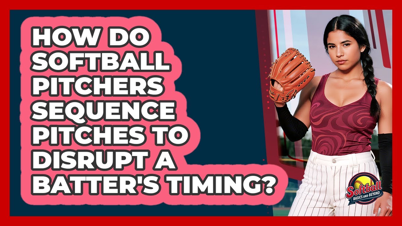 How Do Softball Pitchers Sequence Pitches To Disrupt A Batter's Timing ...
