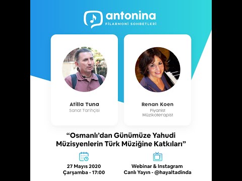 Antonina Filarmoni Sohbetleri - Renan KOEN ile Yahudi Müzisyenlerin Türk Müziğine Katkıları