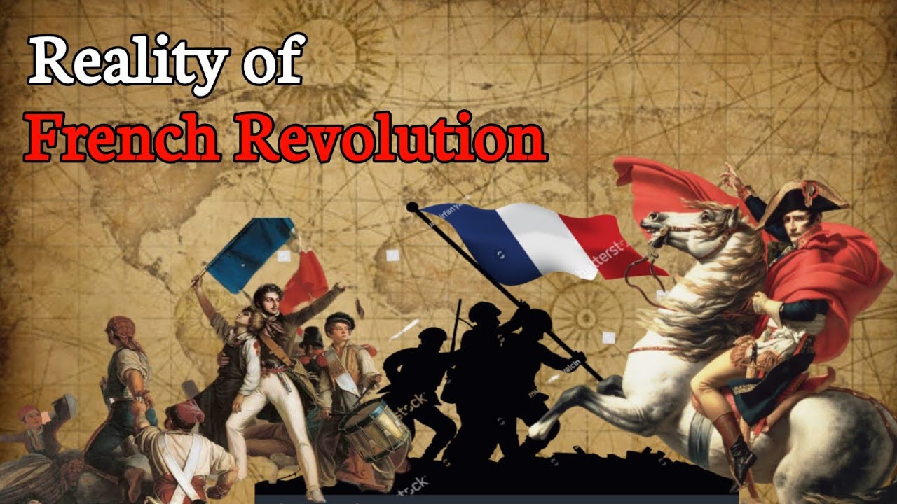 Reality of French Revolution | Full detail about French Revolution ...