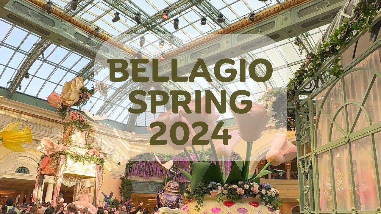 THE BELLAGIO 2024 SPRING CONSERVATORY DISPLAY IS GORGEOUS! CARSONS ...