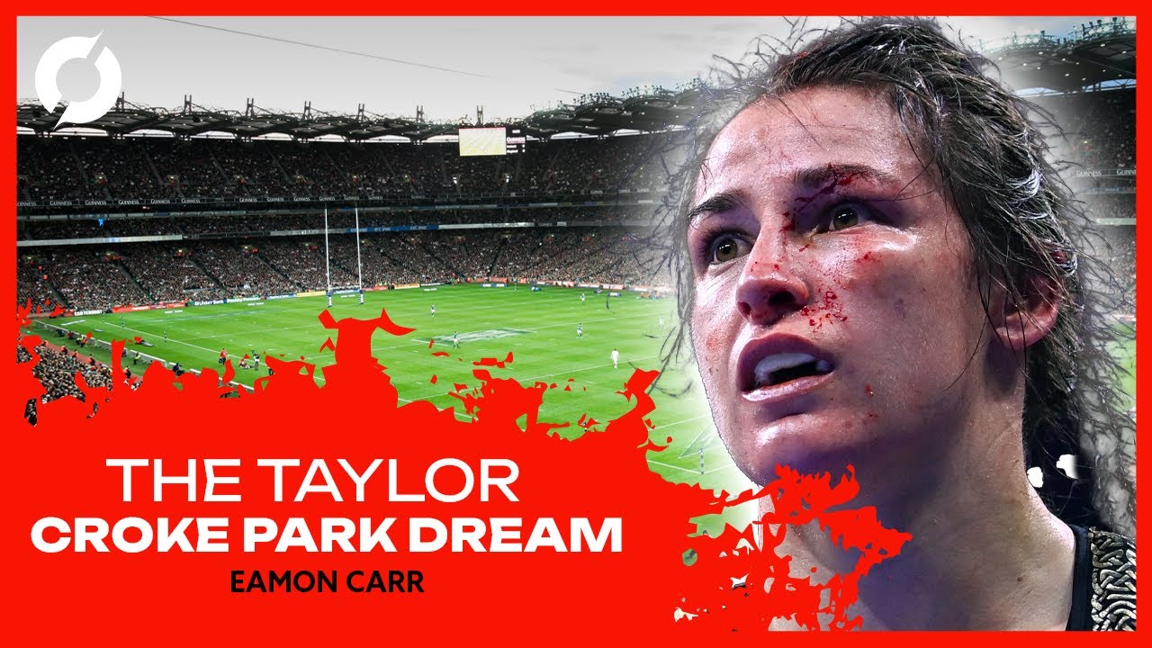 Katie Taylor's Croke Park Bout | Eamon Carr - YouTube