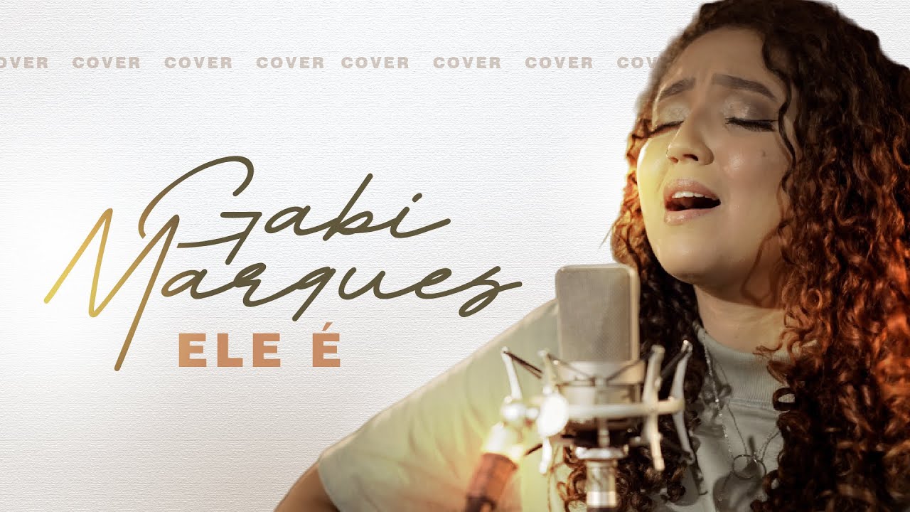 ELE É - Gabi Marques (Cover) - YouTube