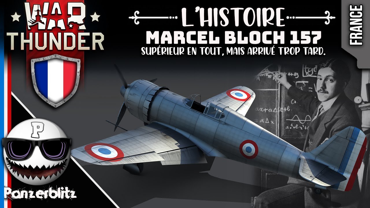 L'HISTOIRE DU MARCEL BLOCH M.B.157 - WAR THUNDER - YouTube